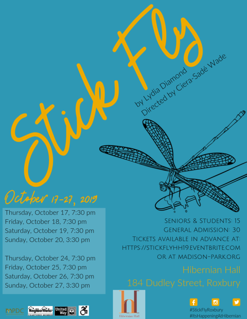 Stick Fly - Madison Park Development Corporation